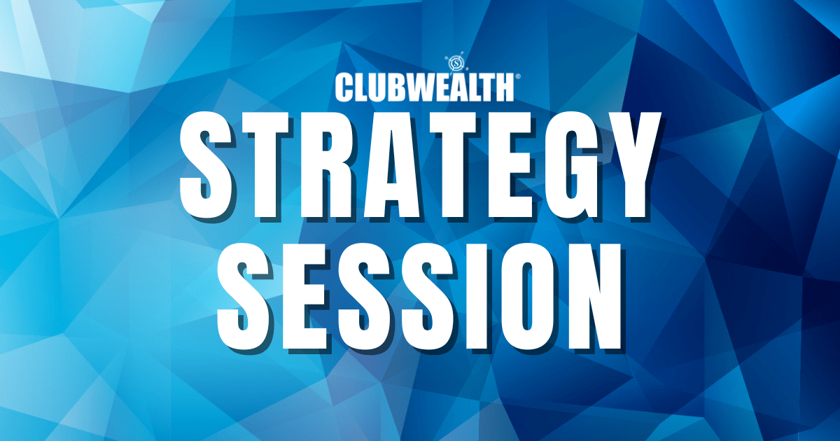 Club Wealth Strategy Session - Club Wealth